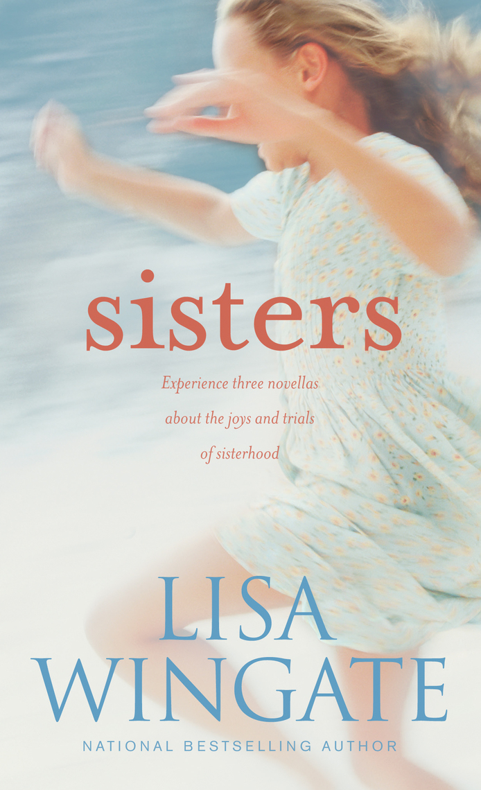 Read Sisters Online by Lisa Wingate | Books
