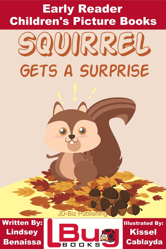Read Squirrel Gets a Surprise: Early Reader - Children's Picture Books ...