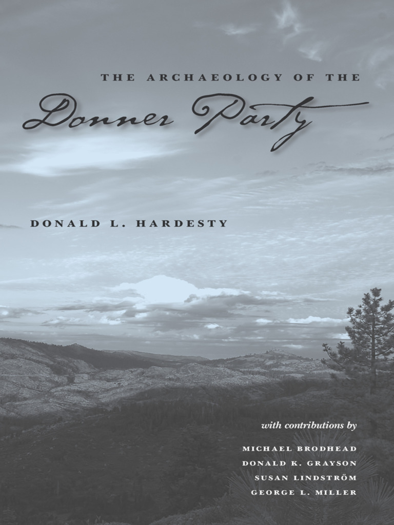 The Archaeology Of The Donner Party by Donald L Hardesty (Ebook) - Read ...