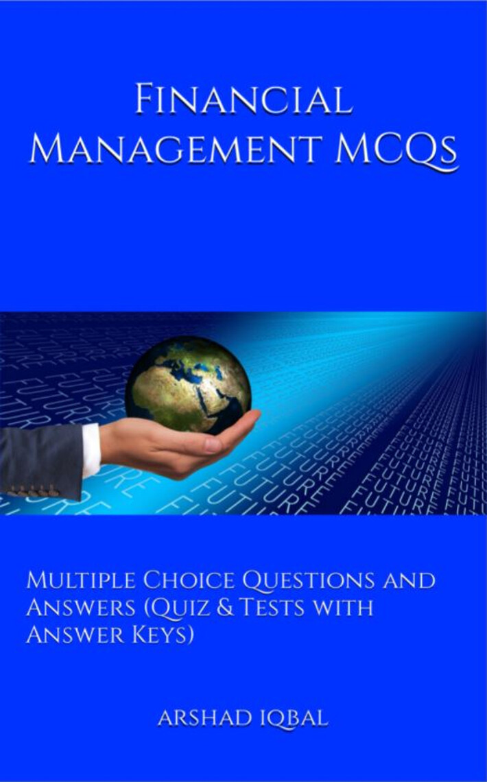 Read Financial Management Multiple Choice Questions And Answers Mcqs