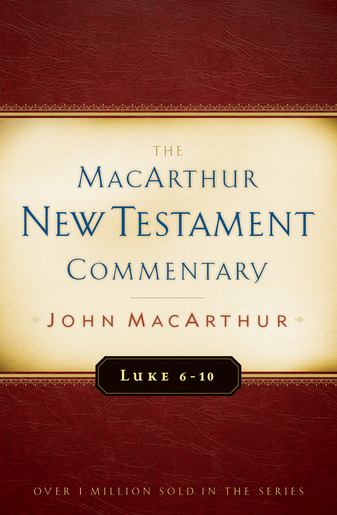 Read Luke 6 10 MacArthur New Testament Commentary Online By John