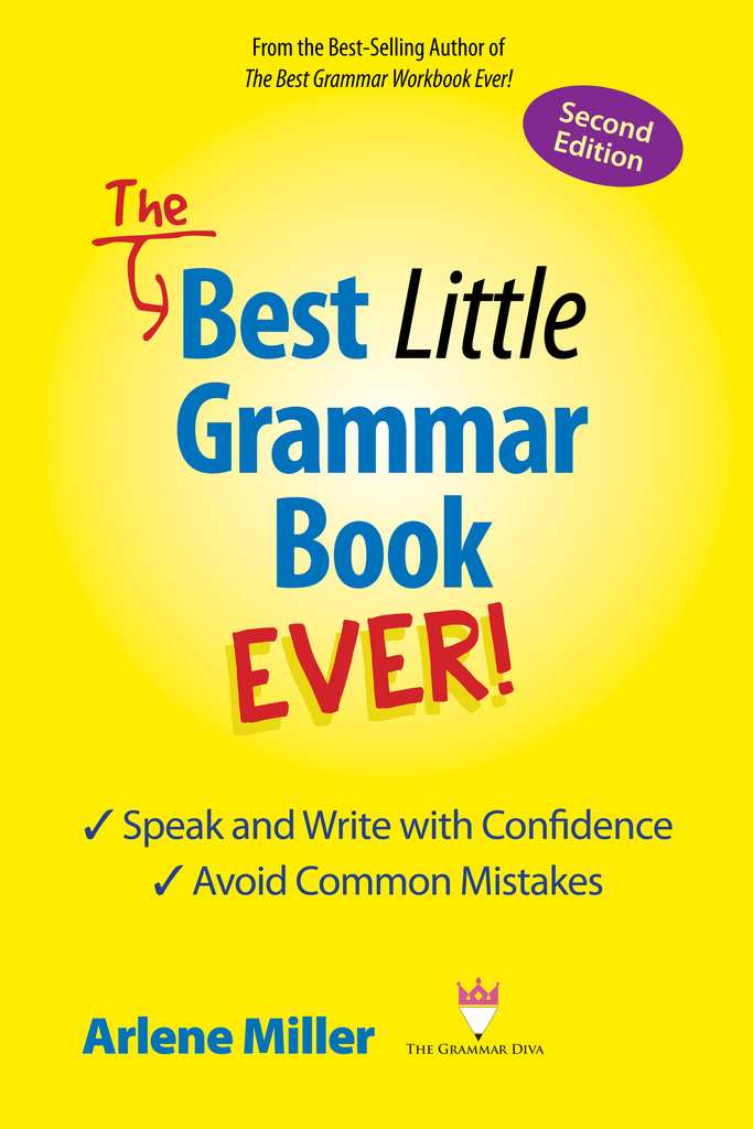 The Best Little Grammar Book Ever! Second Edition: Speak and Write with ...