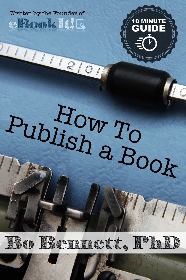 How To Publish a Book by Bo Bennett, PhD - Ebook | Everand