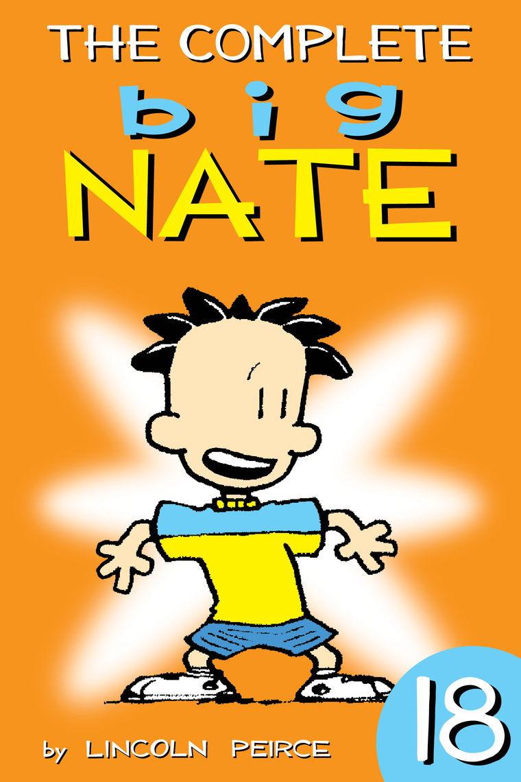 The Complete Big Nate: #18 by Lincoln Peirce | eBooks - Scribd
