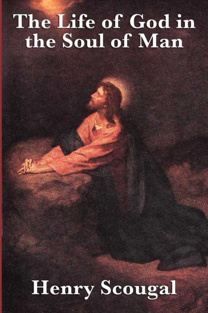 The Life of God in the Soul of Man by Henry Scougal (Ebook) - Read free ...