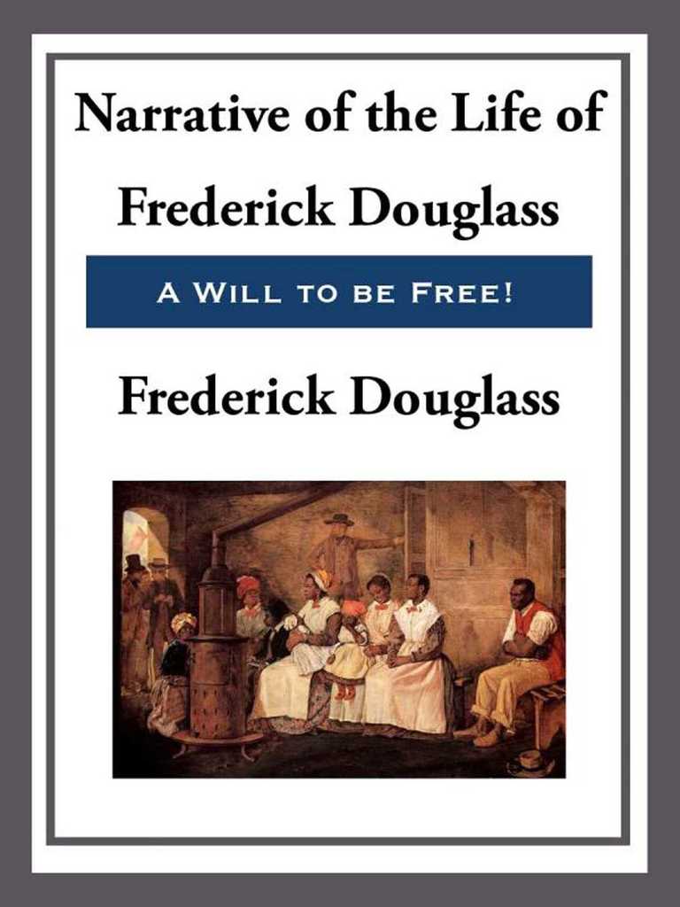Narrative of the Life of Frederick Douglass, An American Slave by ...