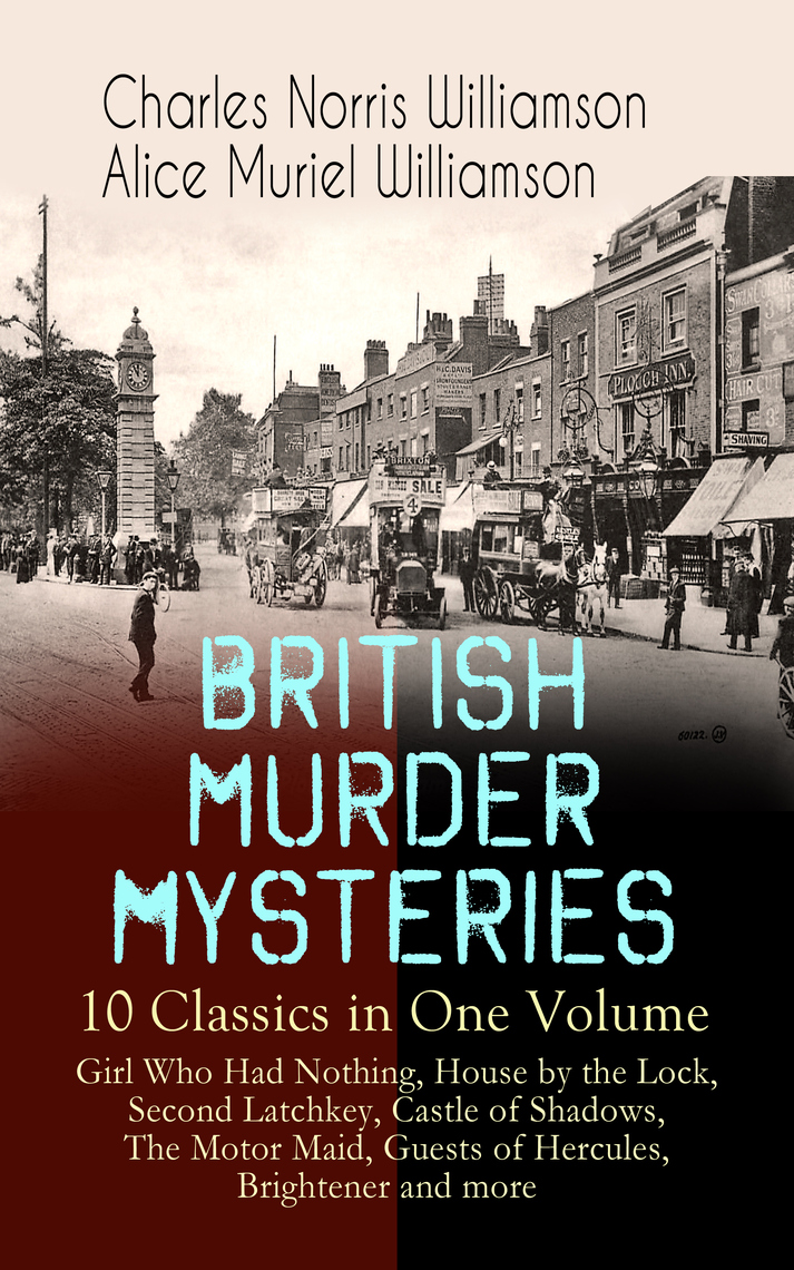 British Murder Mysteries 10 Classics In One Volume Girl Who Had
