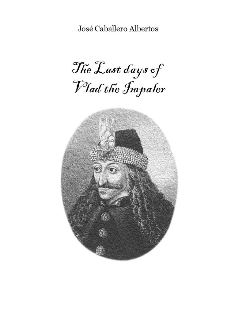 The Last Days of Vlad the Impaler by José Caballero (Ebook) - Read free ...