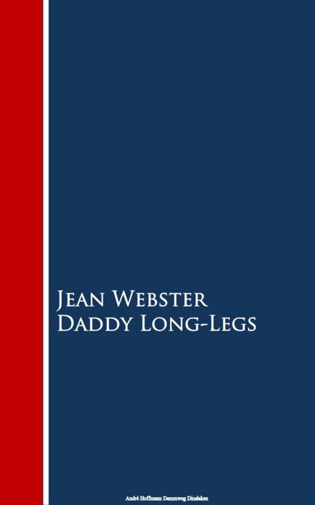 Daddy Long-Legs by Jean Webster (Ebook) - Read free for 30 days