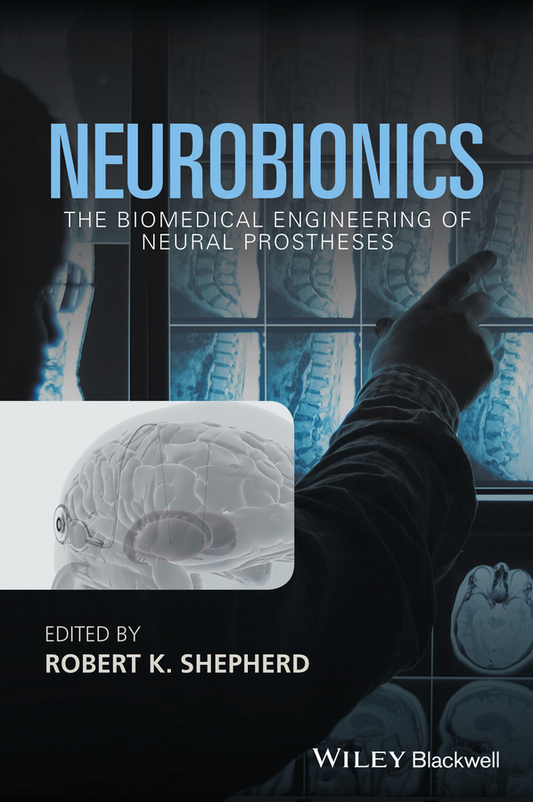 Neurobionics by Robert K. Shepherd (Ebook) - Read free for 30 days