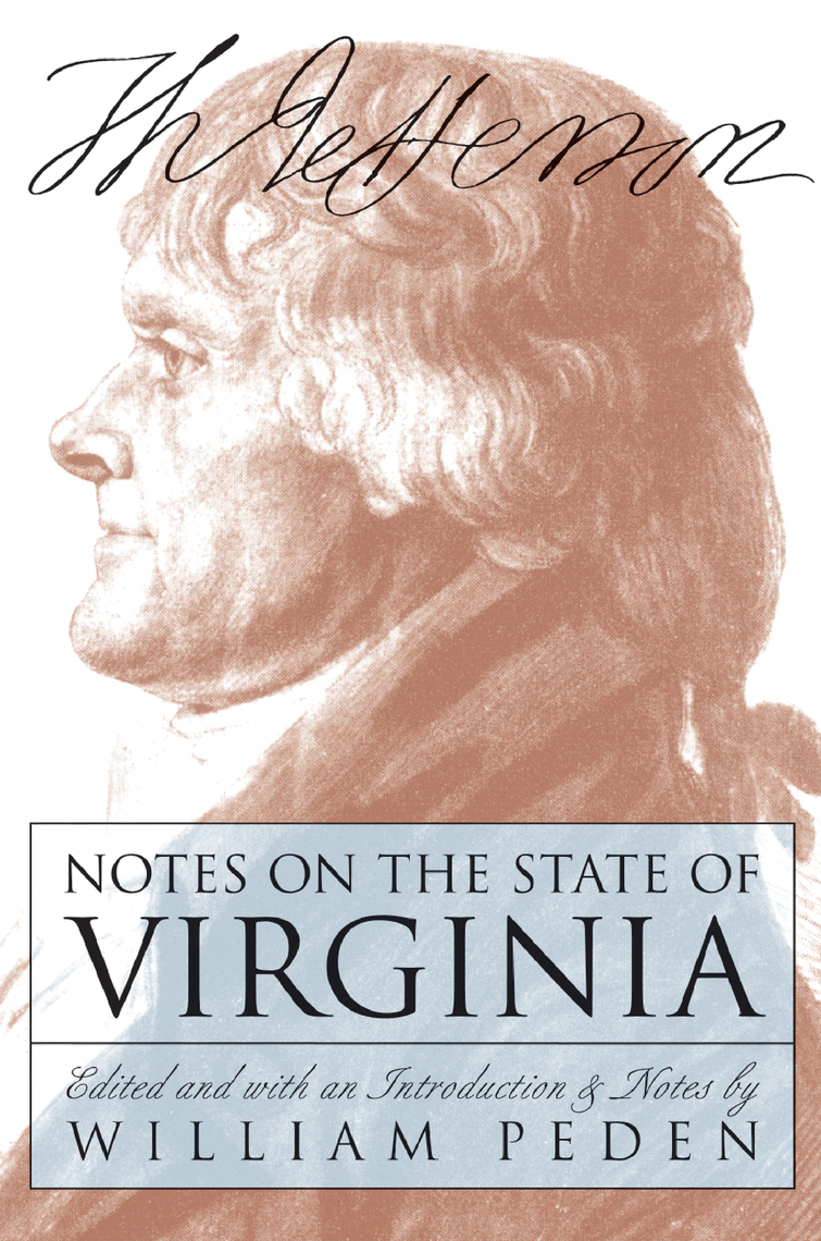 Notes on the State of Virginia by Thomas Jefferson, William Peden ...