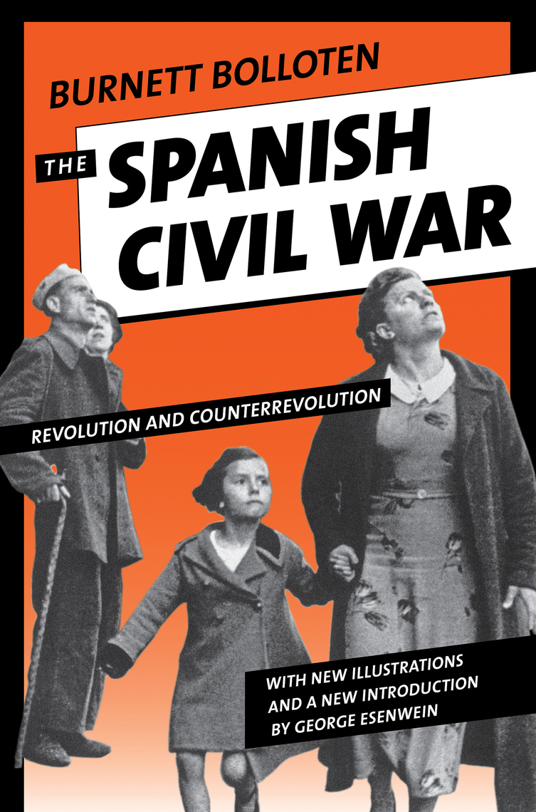 The Spanish Civil War by Burnett Bolloten, Stanley G. Payne, George ...