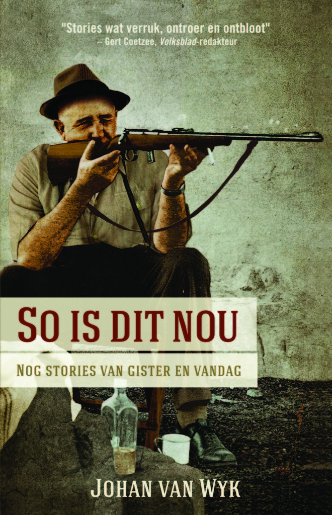 So is dit nou by Johan van Wyk (Ebook) - Read free for 30 days