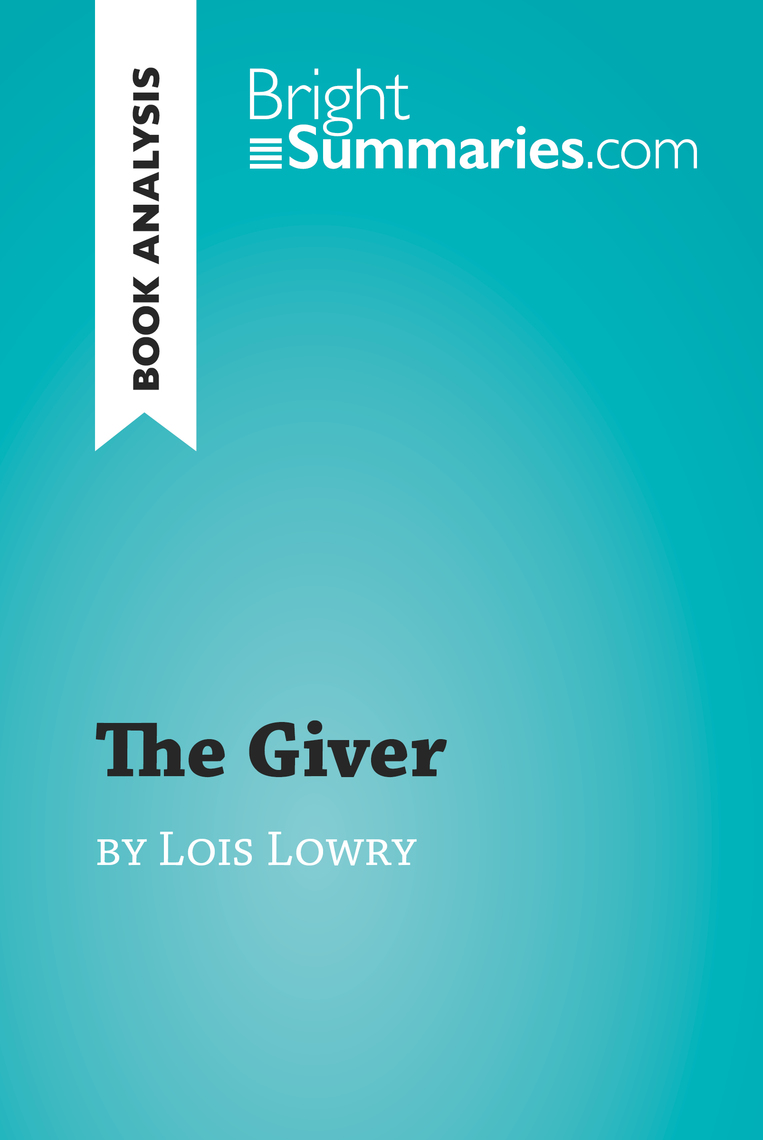 The Giver by Lois Lowry (Book Analysis) by Bright Summaries - Ebook ...