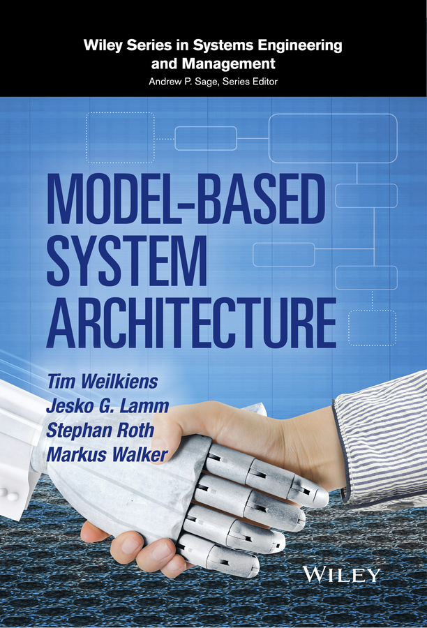 Model-Based System Architecture by Tim Weilkiens, Jesko G. Lamm, Stephan Roth - Ebook | Everand