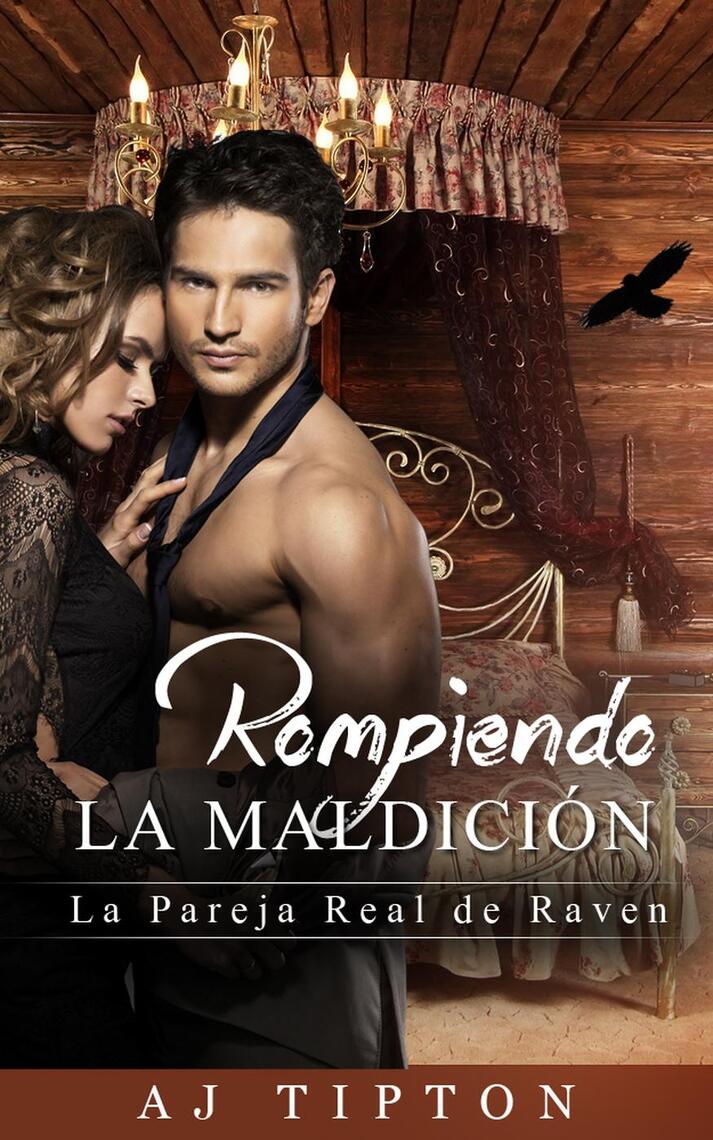 Rompiendo la Maldición: La Pareja Real de Raven de AJ Tipton (Libro ...