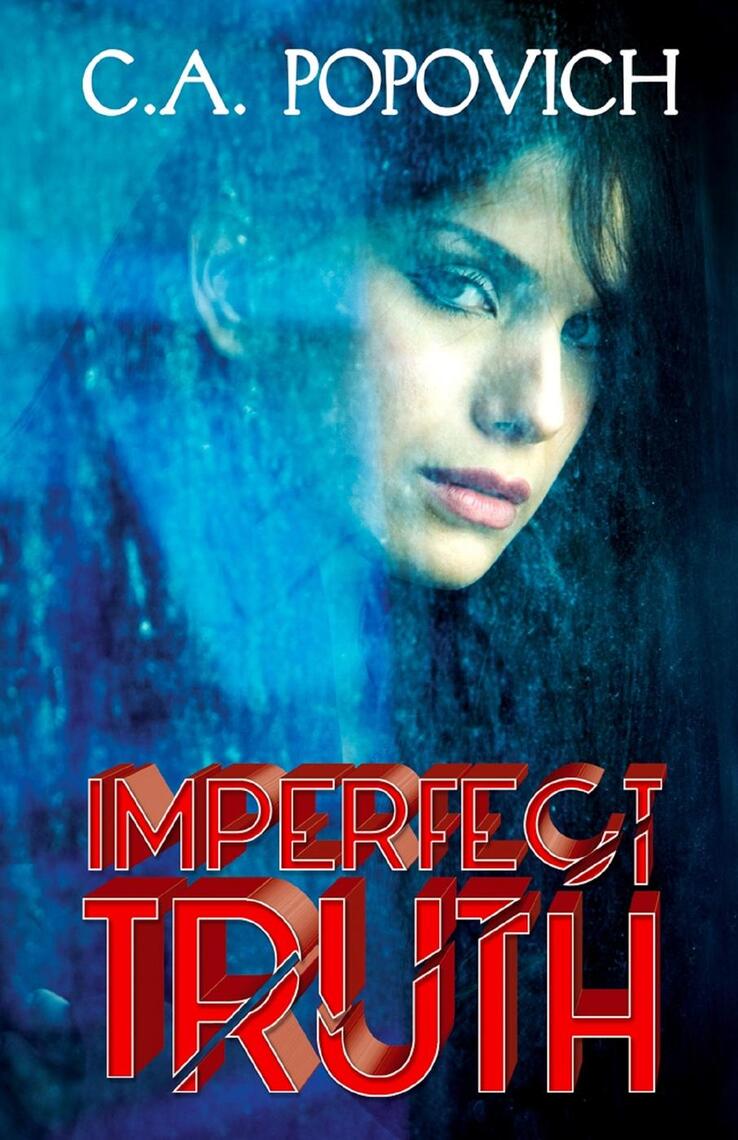 Imperfect Truth by C.A. Popovich (Ebook) - Read free for 30 days