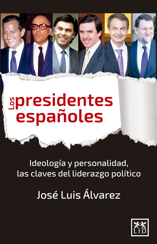Los presidentes españoles de José Luis Álvarez (Libro electrónico) Leer ...