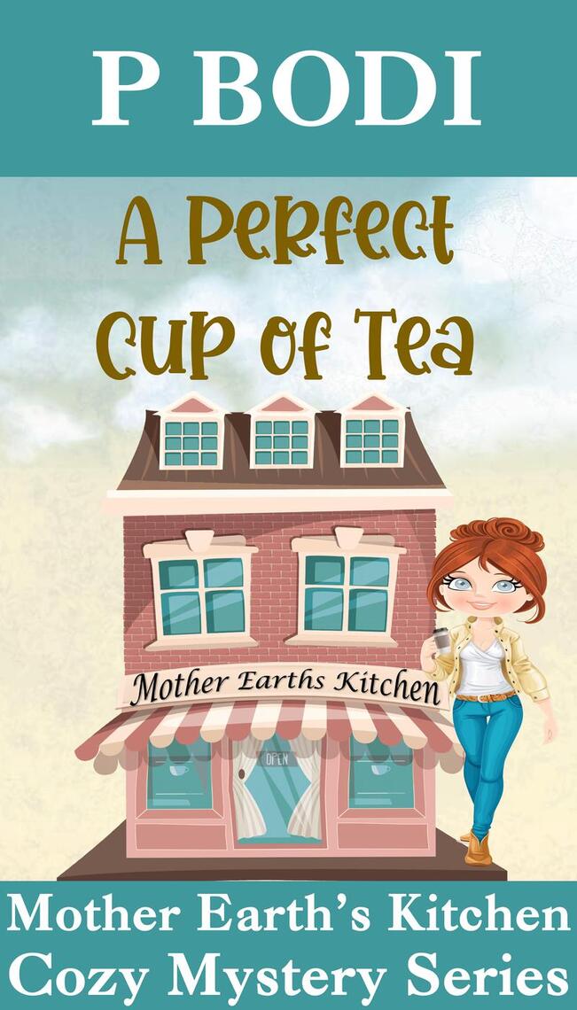 A Perfect Cup of Tea by P Bodi (Ebook) - Read free for 30 days