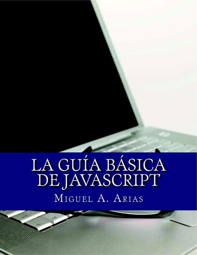 La Guía Básica De Javascript By Miguel Ángel Arias Ebook Everand 