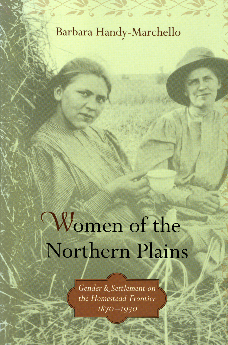 Women of the Northern Plains by Barbara Handy-Marchello - Ebook | Everand