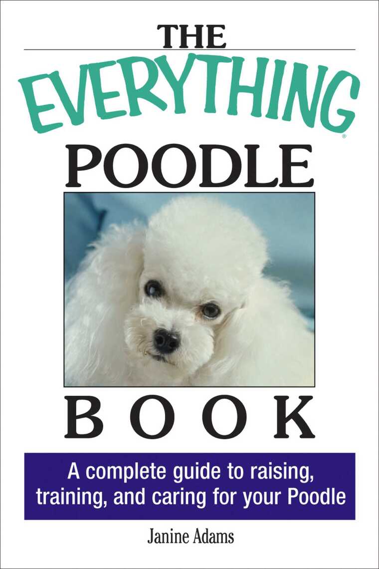 The Everything Poodle Book by Janine Adams (Ebook) - Read free for 30 days