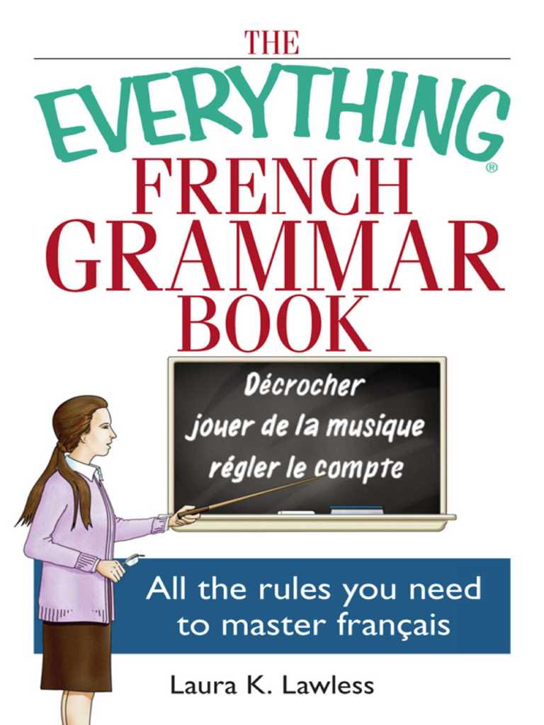 The Everything French Grammar Book by Laura K Lawless (Ebook) - Read ...