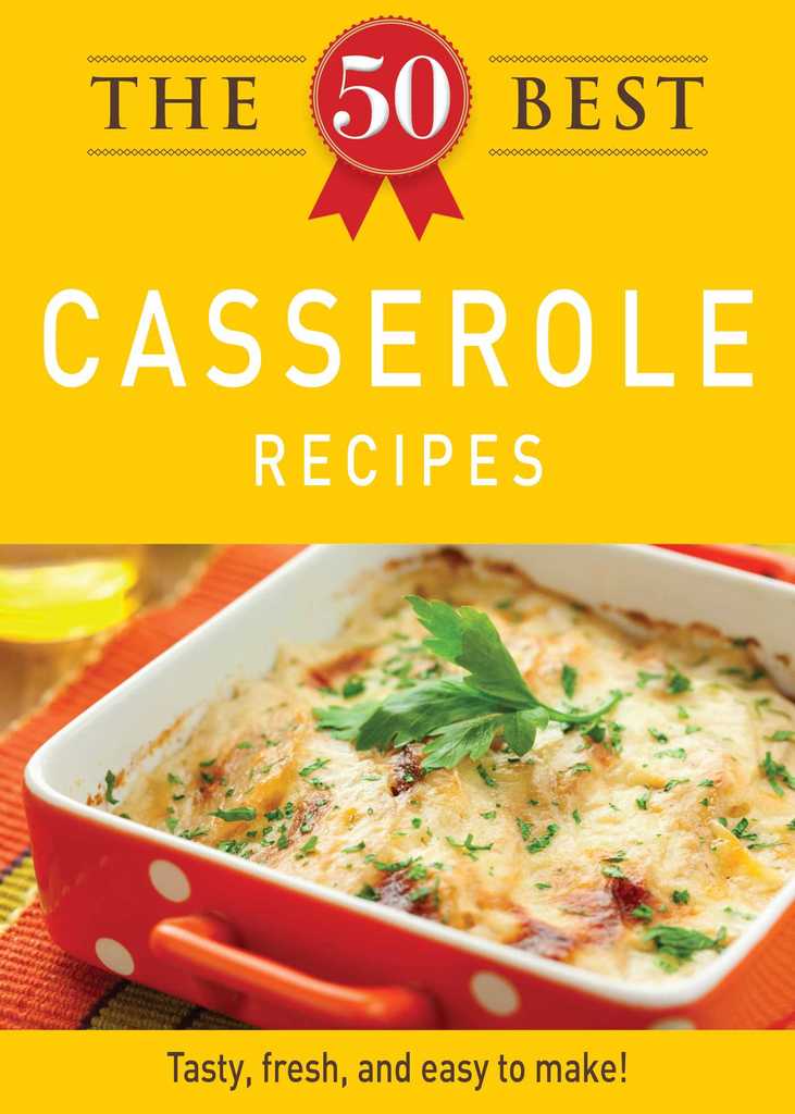The 50 Best Casserole Recipes by Adams Media (Ebook) - Read free for 30 ...