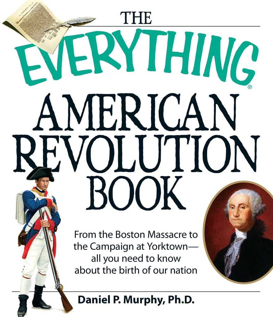 The Everything American Revolution Book by Daniel P Murphy (Ebook ...