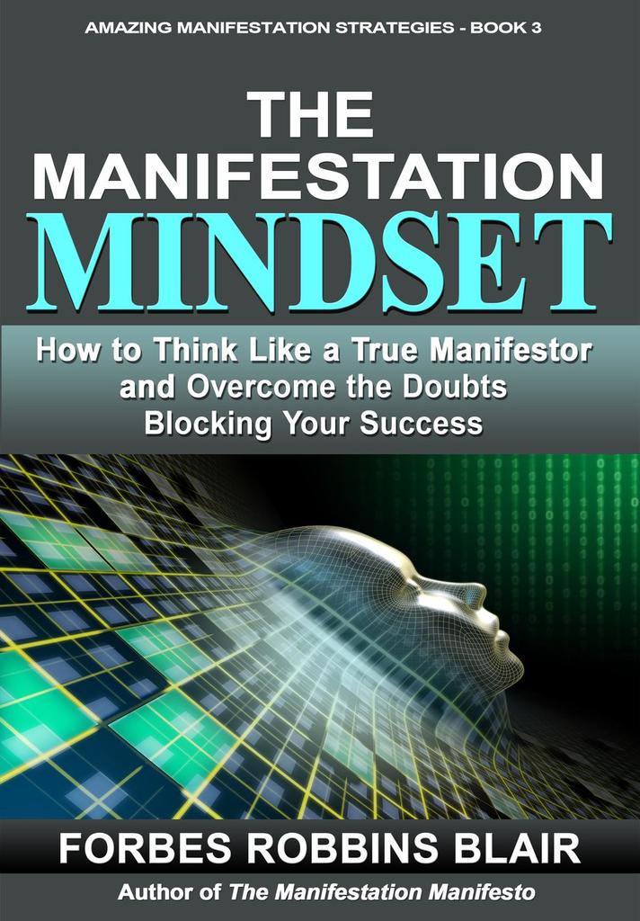 The Manifestation Mindset by Forbes Robbins Blair - Ebook | Everand