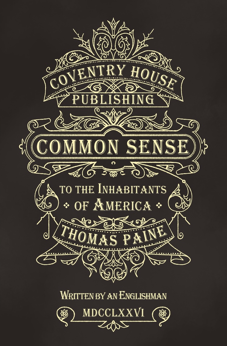 Common Sense (Annotated) by Thomas Paine (Ebook) - Read free for 30 days