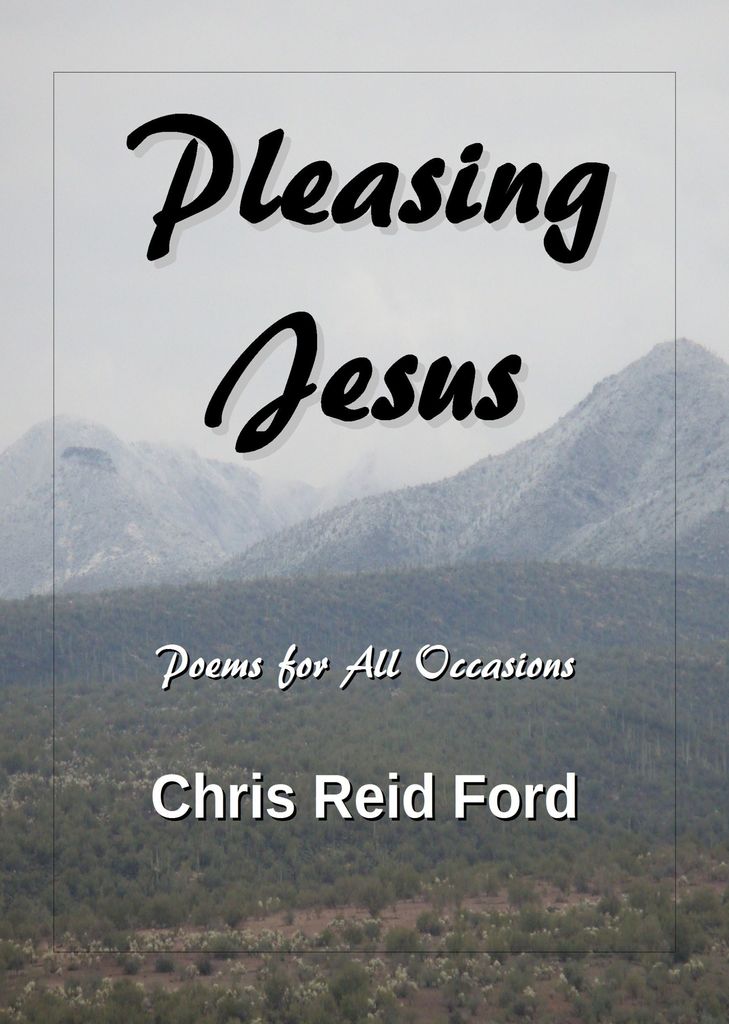 Pleasing Jesus: Poems for All Occasions by Chris Reid Ford (Ebook ...