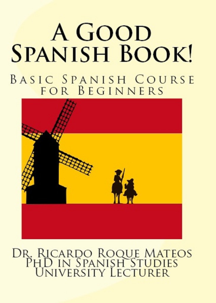 A Good Spanish Book! by Ricardo Roque Mateos (Ebook) - Read free for 30 ...