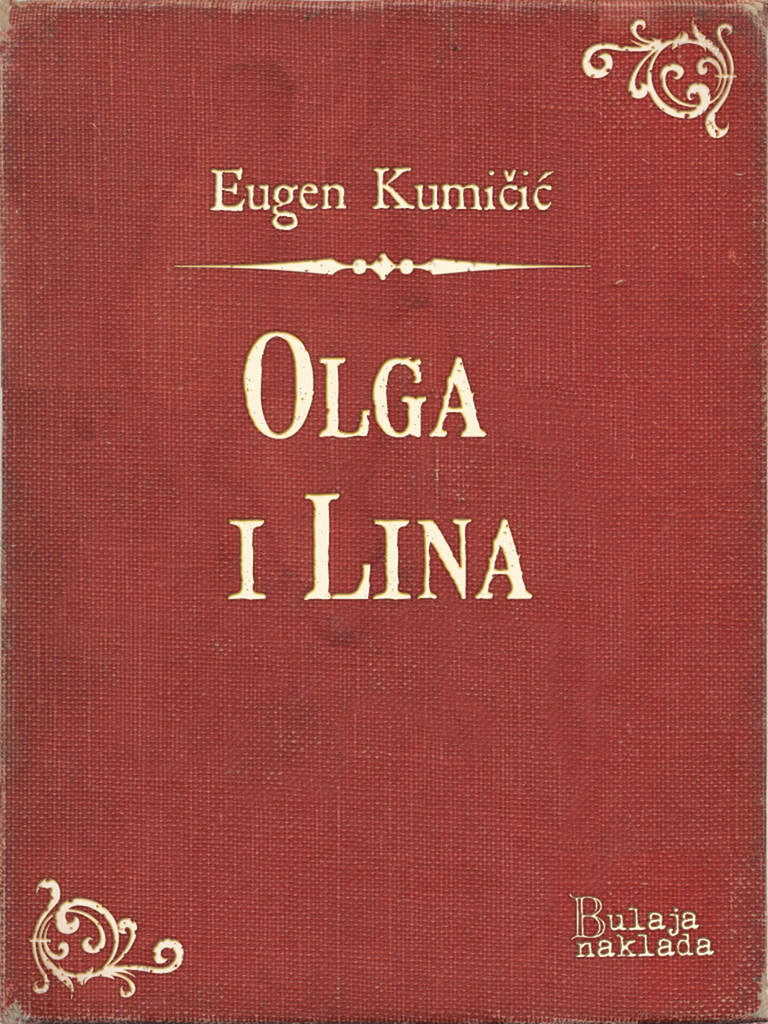 Olga i Lina by Eugen Kumičić (Ebook) - Read free for 30 days