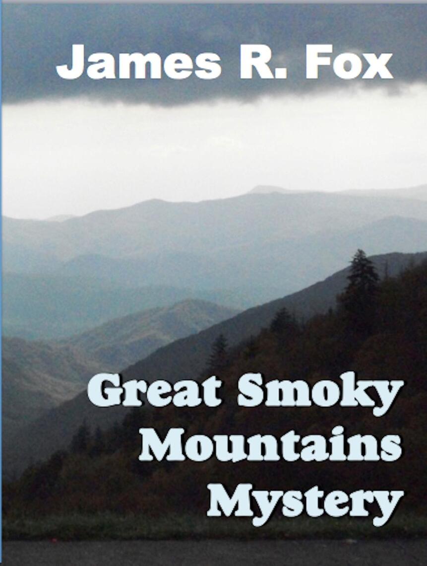 The Great Smoky Mountains Mystery by James R. Fox (Ebook) - Read free ...