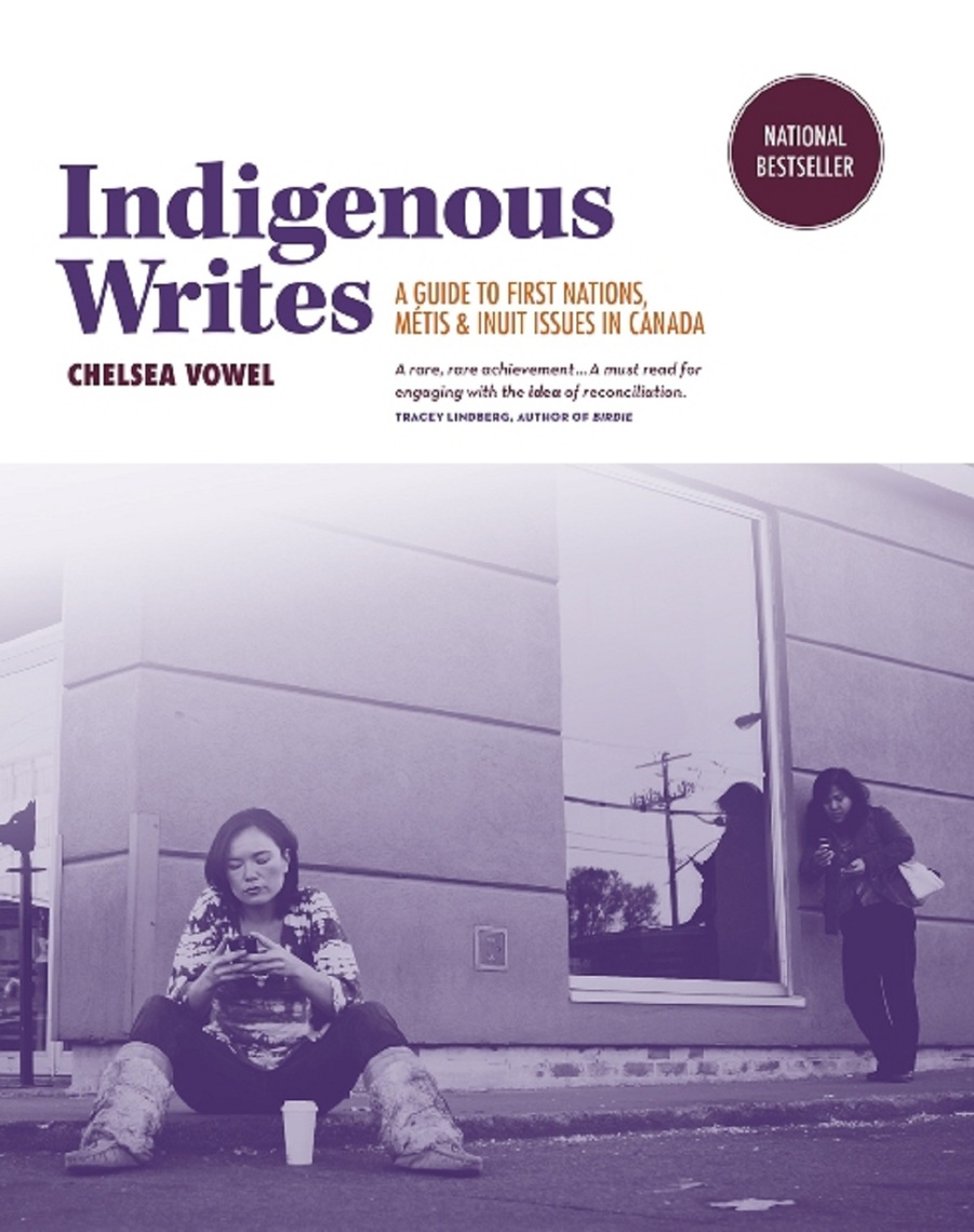 Indigenous Writes by Chelsea Vowel - Book - Read Online