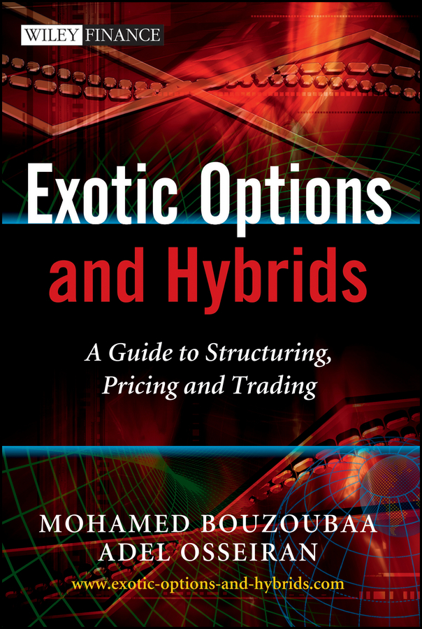 Exotic Options and Hybrids by Mohamed Bouzoubaa, Adel Osseiran (Ebook ...