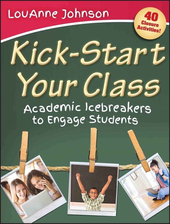 Kick-Start Your Class by Louanne Johnson (Ebook) - Read free for 30 days