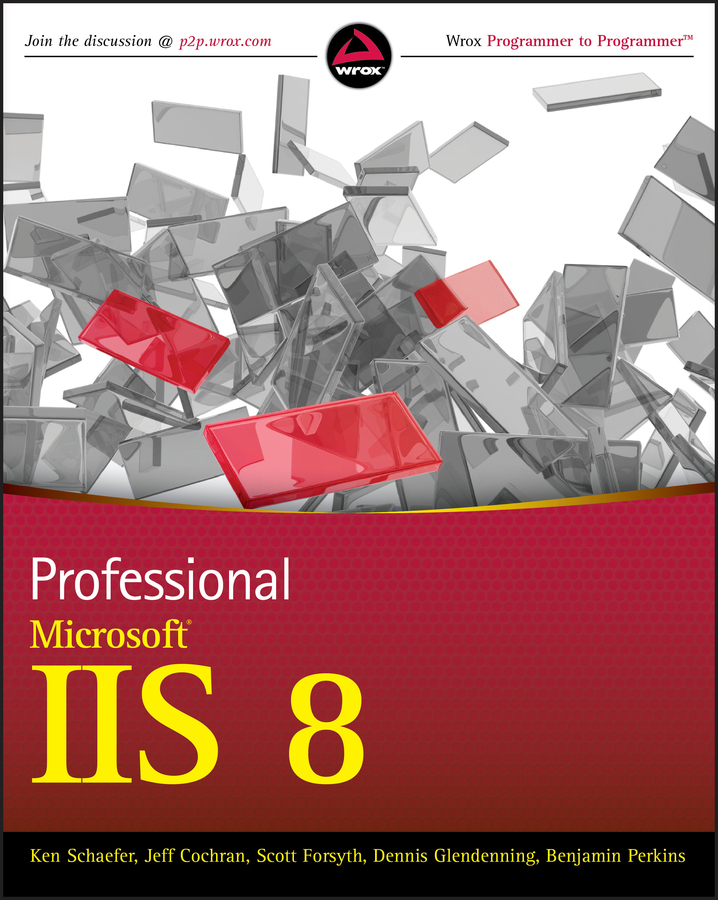 Professional Microsoft IIS 8 by Kenneth Schaefer, Jeff Cochran, Scott ...