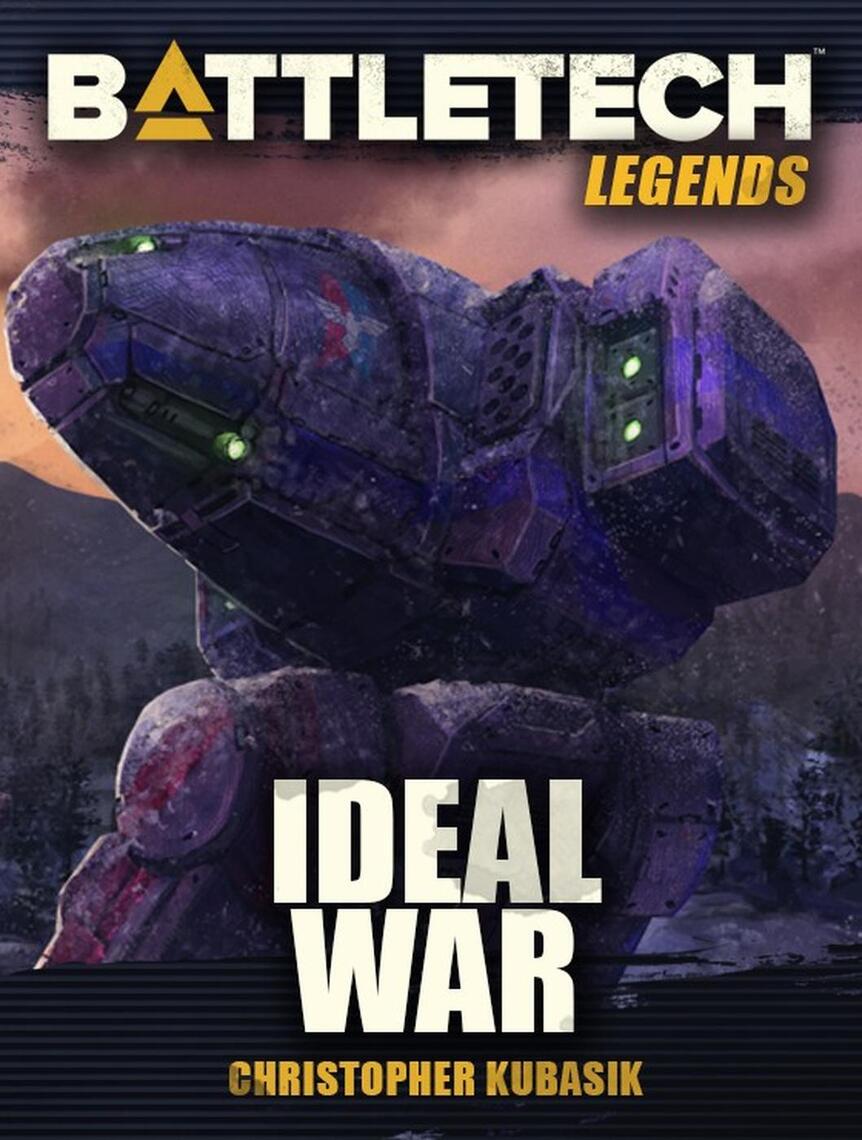 BattleTech Legends: Ideal War by Christopher Kubasik (Ebook) - Read ...