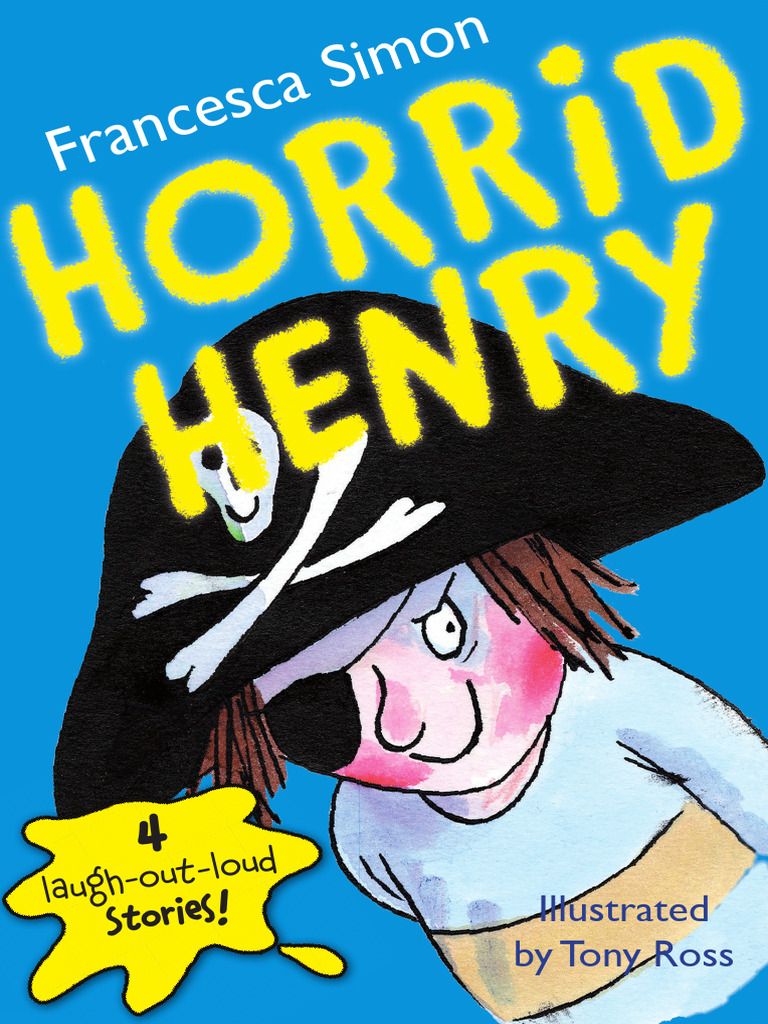 Horrid Henry by Francesca Simon, Tony Ross (Ebook) - Read free for 30 days