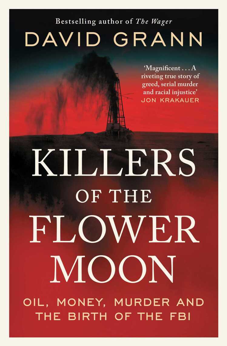 Killers of the Flower Moon by David Grann (Ebook) - Read free for 30 days