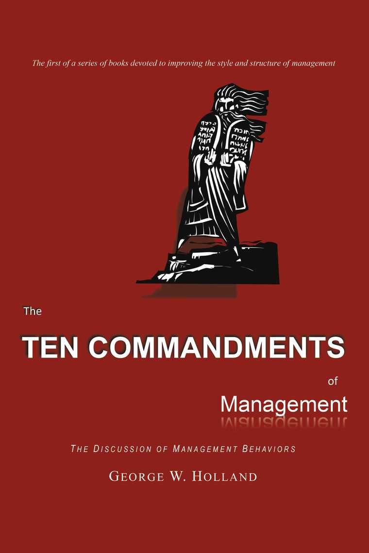 The Ten Commandments of Management by George W. Holland (Ebook) - Read ...