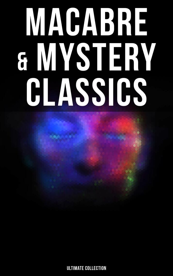 Macabre & Mystery Classics - Ultimate Collection by H. P. Lovecraft ...