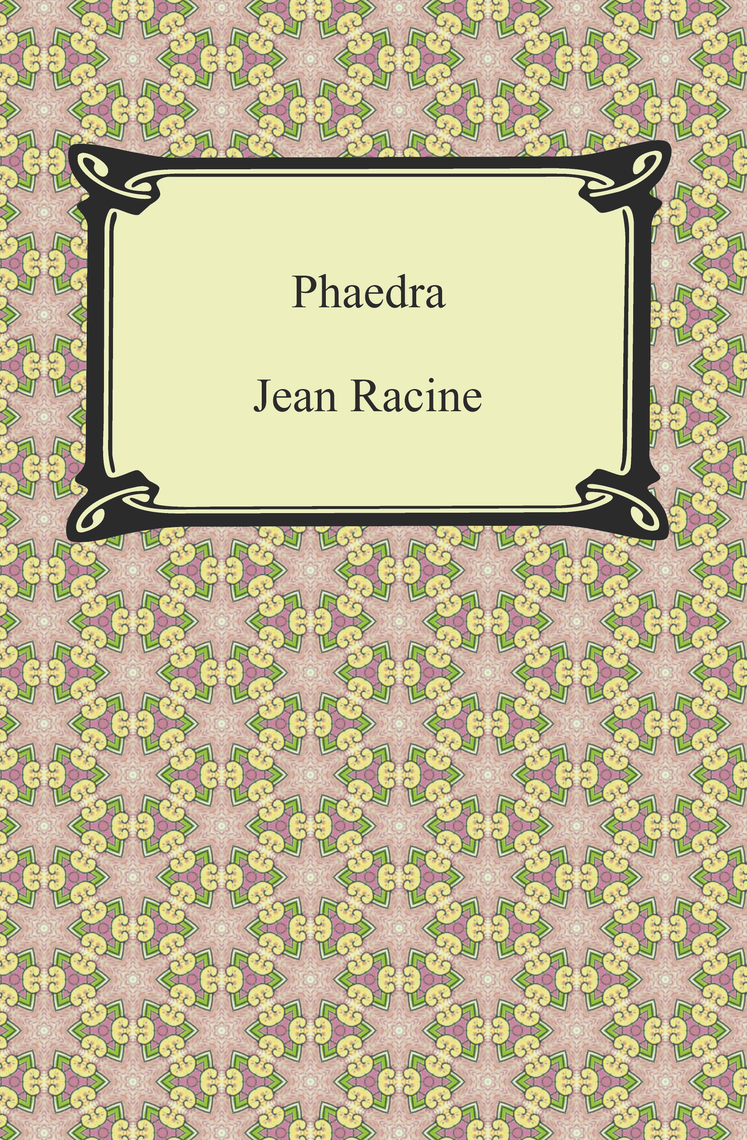 Phaedra by Jean Racine - Ebook | Everand