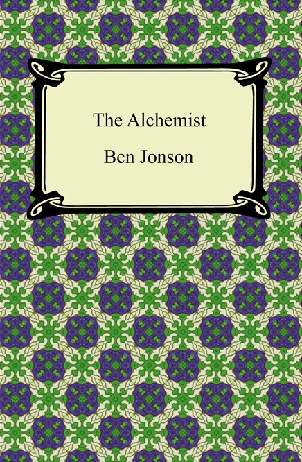 The Alchemist by Ben Jonson (Ebook) - Read free for 30 days