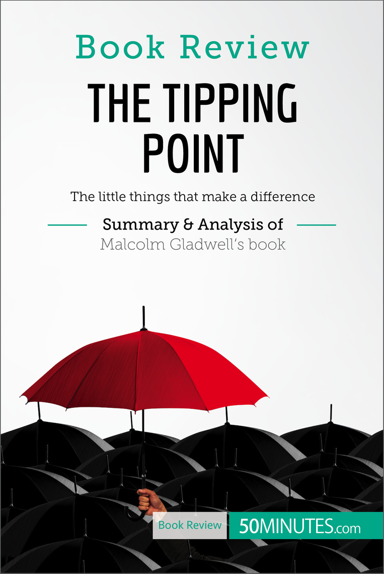 Book Review: The Tipping Point by Malcolm Gladwell by 50minutes (Ebook ...