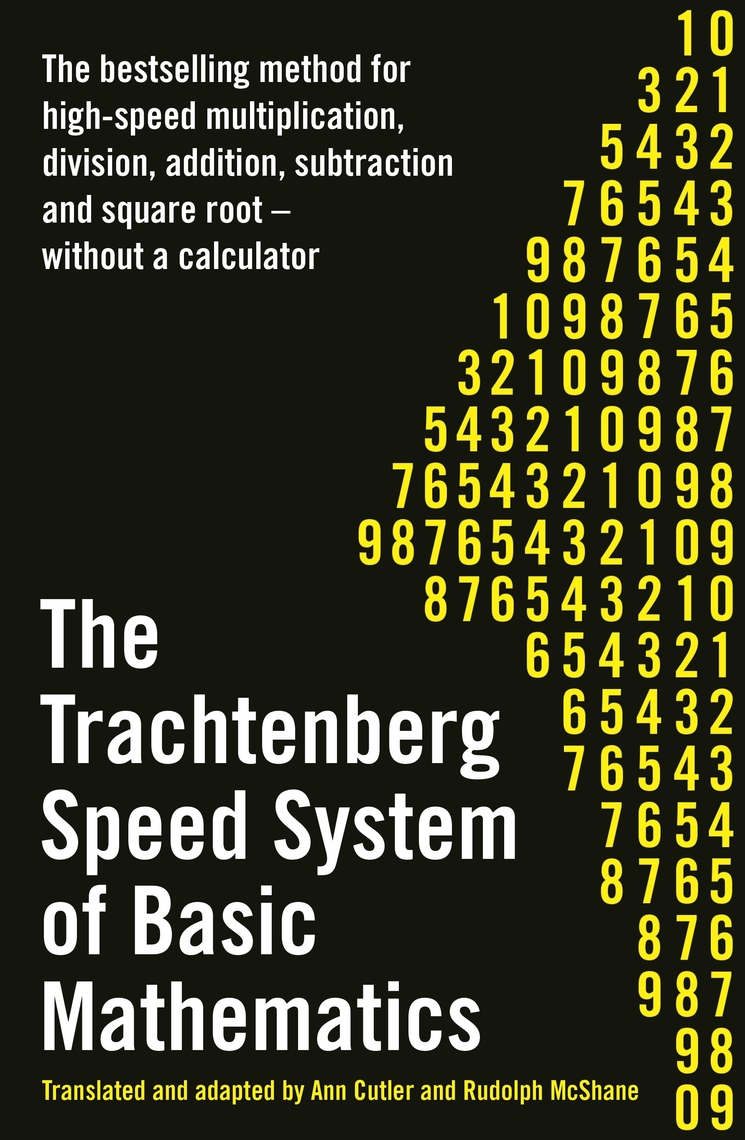The Trachtenberg Speed System of Basic Mathematics by Jakow ...