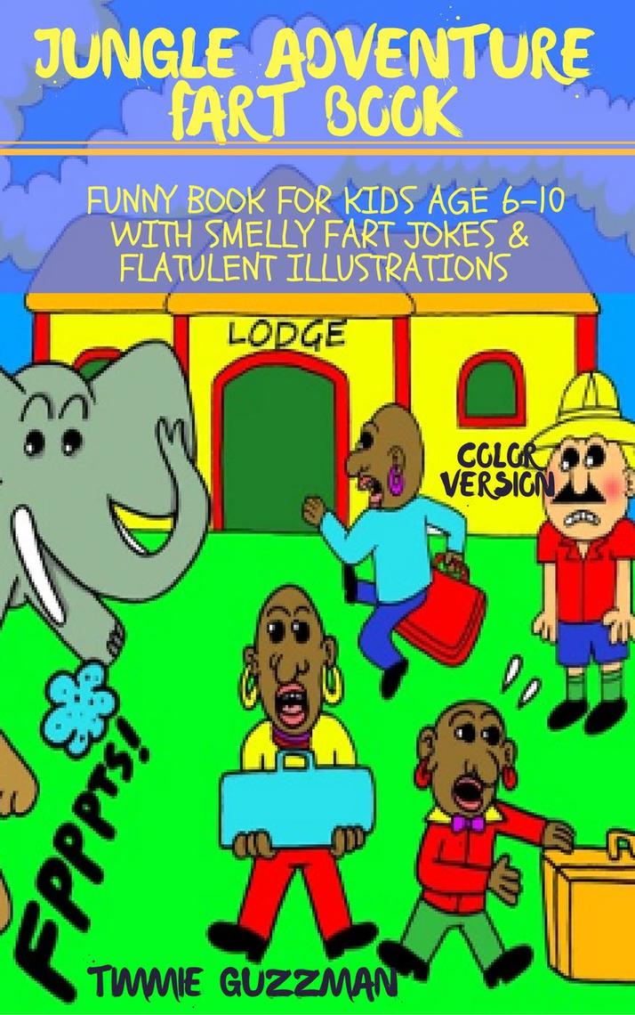 Jungle Adventure Fart Book: Funny Book For Kids Age 6-10 With Smelly ...