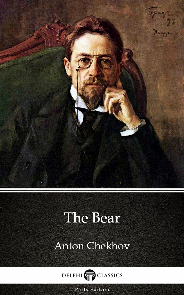 The Bear by Anton Chekhov (Illustrated) by Anton Chekhov - Book - Read ...